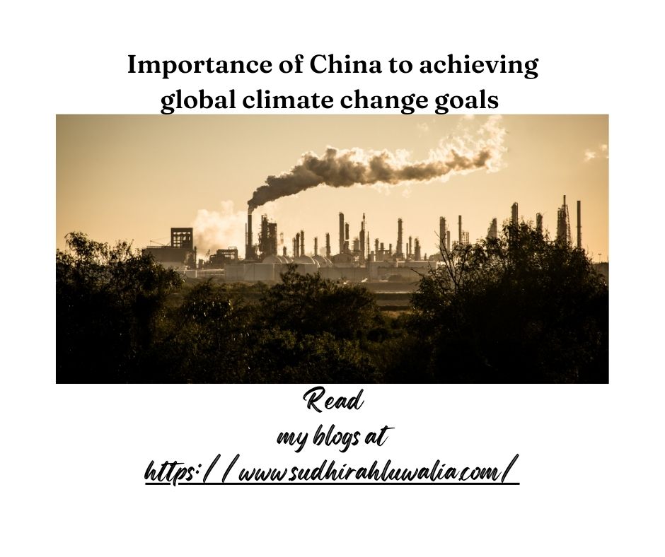 Climate change goals for the world need China - Sudhirahluwalia, Inc